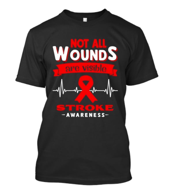 Red Ribbon Heartbeat Not All Wounds Are Visible Stroke Awareness T-Shirt