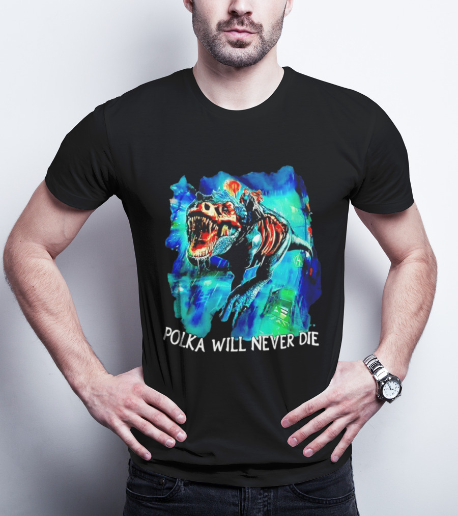 Polka Will Never Die Zombie Tyrannosaurus Rex Riding Scene T-Shirt