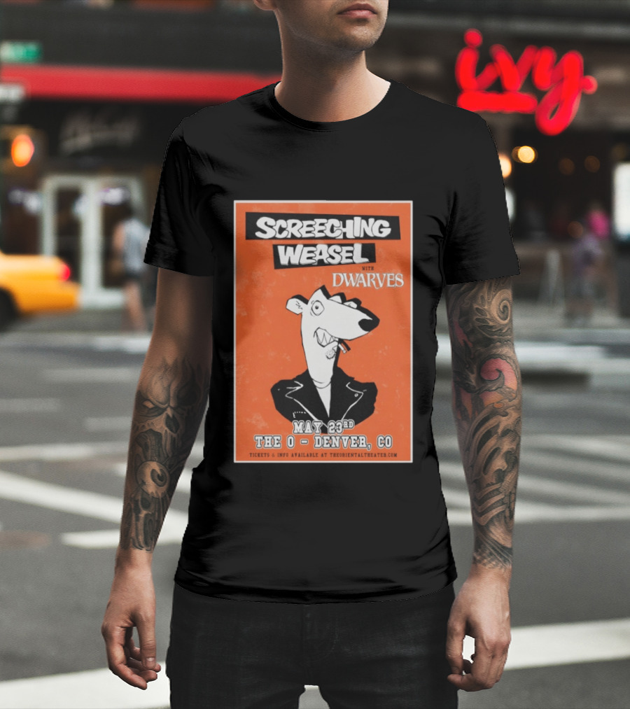 Screeching Weasel With Dwarves May 23rd The O Denver CO T-Shirt