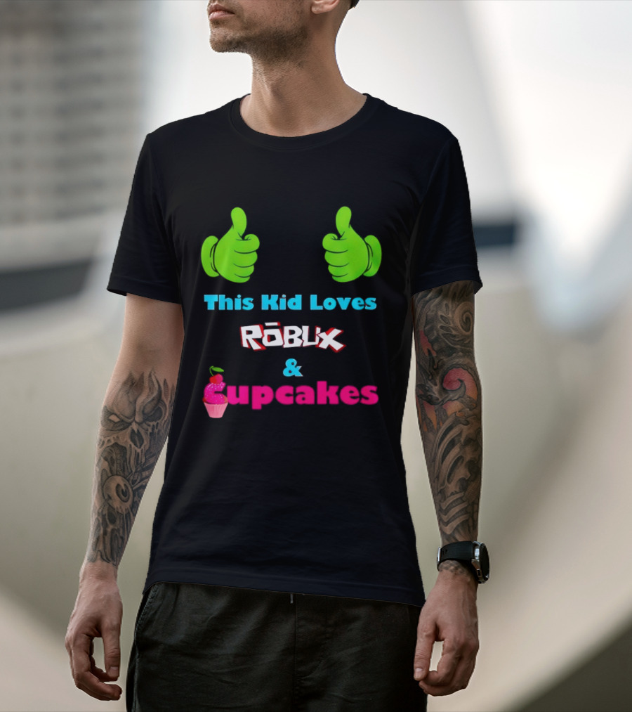 This Kid Loves RBLX Robux And Cupcakes Thumbs Up T-Shirt