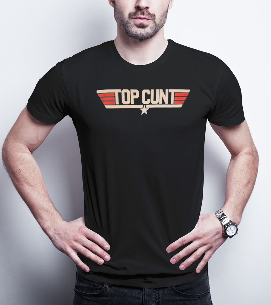 Top Cunt Top Gun Parody Text With Wings And Star T-Shirt