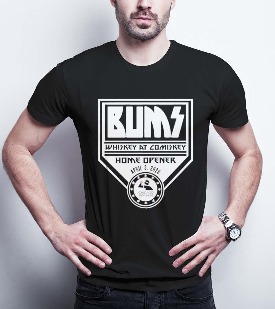 Whiskey At Comiskey Tailgate Bums Home Opener 2026 T-Shirt