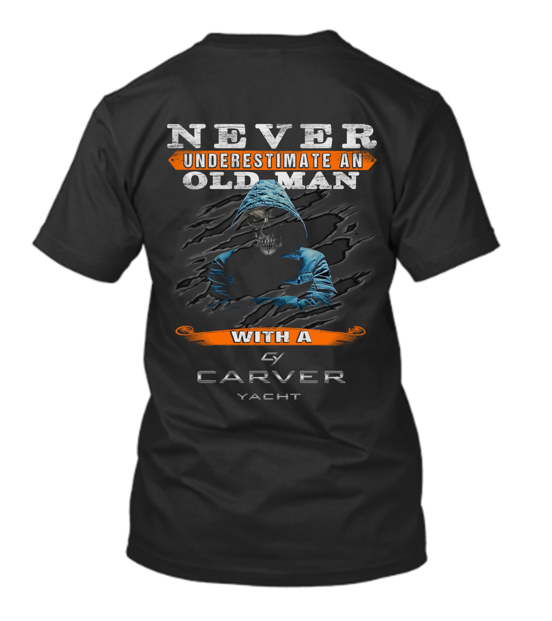 NEVER UNDERESTIMATE AN OLD MAN WITH A CARVER YACHT T-Shirt