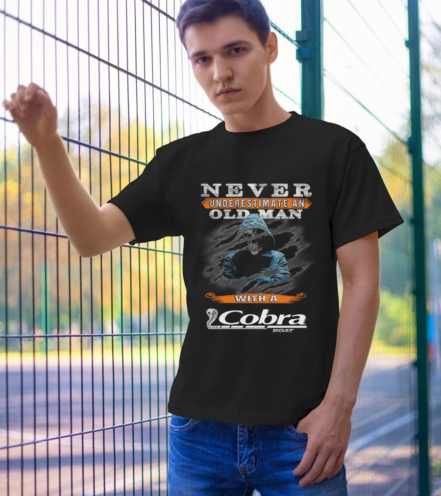 NEVER UNDERESTIMATE AN OLD MAN WITH A COBRA BOAT T-Shirt