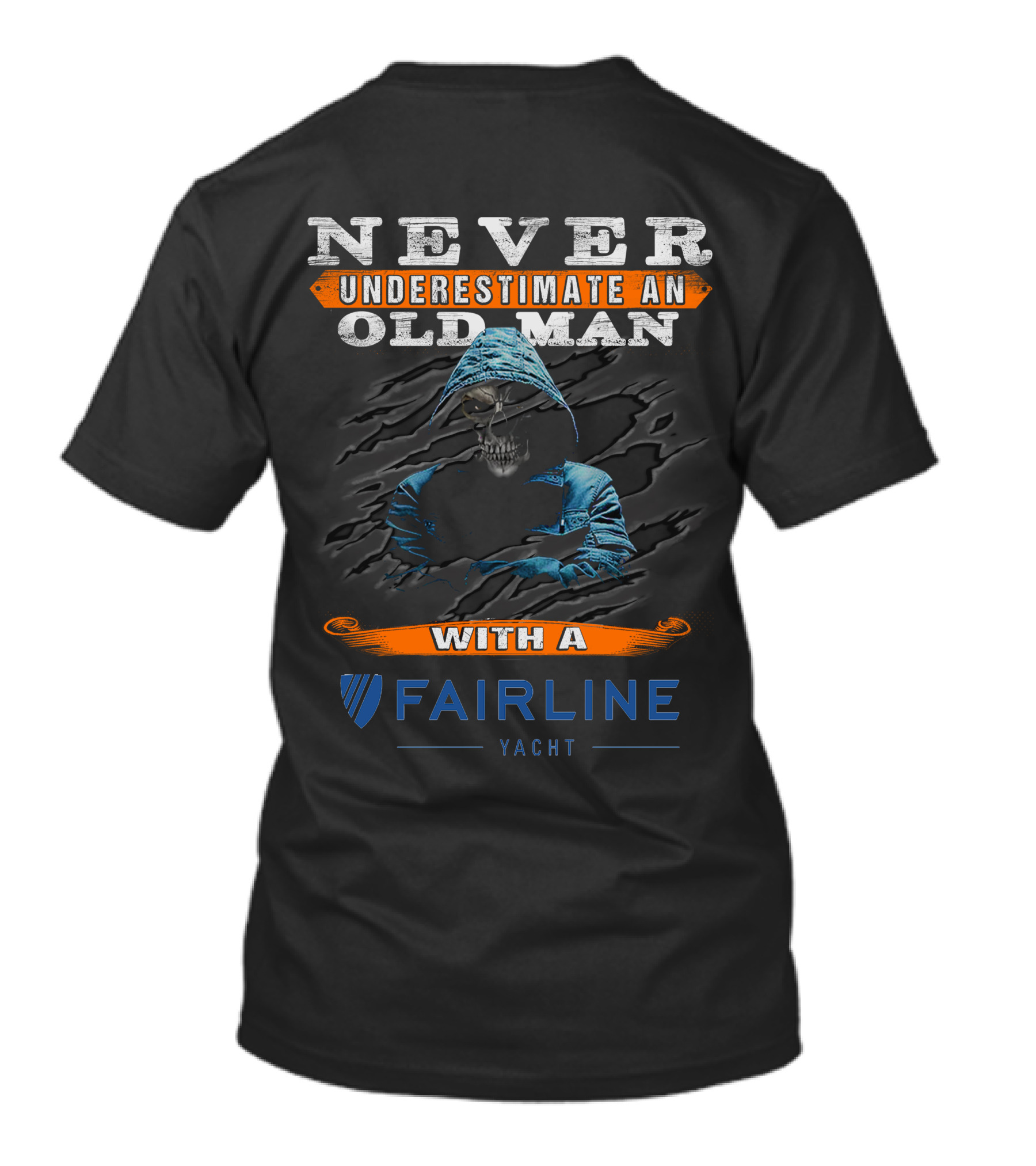 Never Underestimate An Old Man With A Fairline Yacht T-Shirt