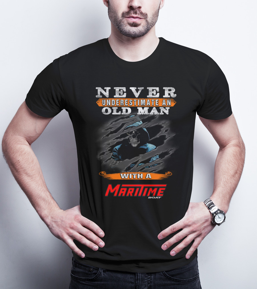 NEVER UNDERESTIMATE AN OLD MAN WITH A MARITIME BOAT T-Shirt