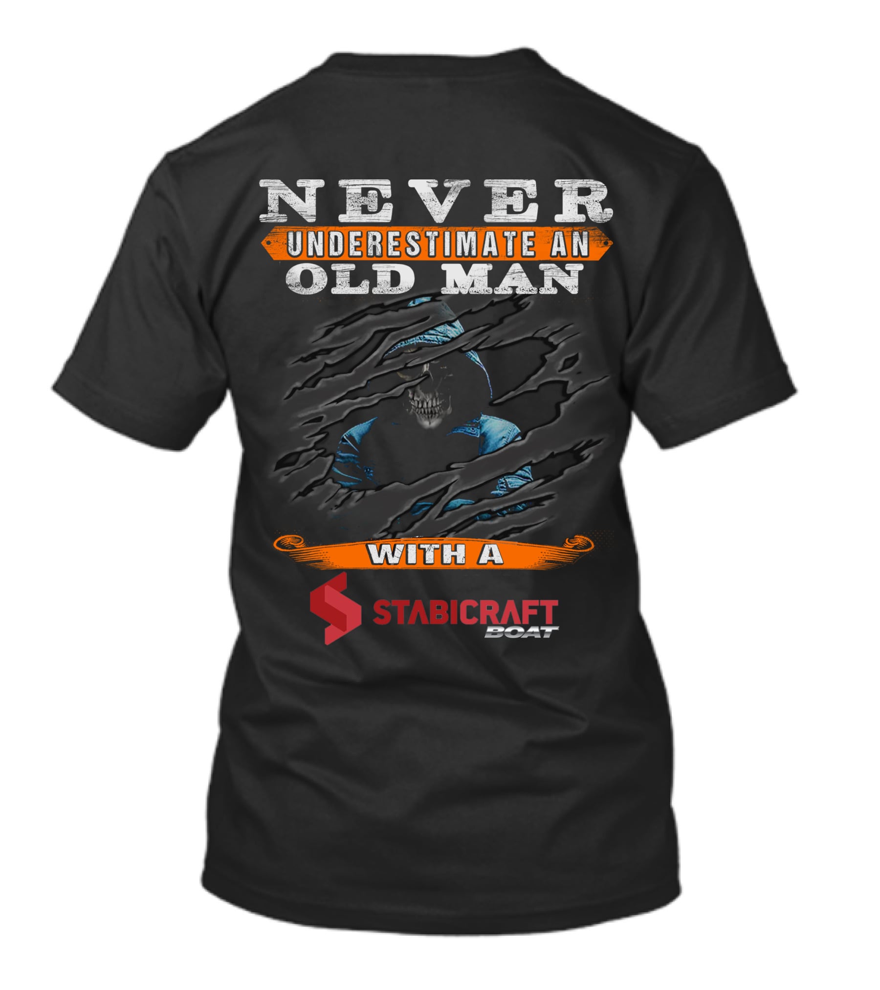 NEVER UNDERESTIMATE AN OLD MAN WITH A STABICRAFT BOAT T-Shirt