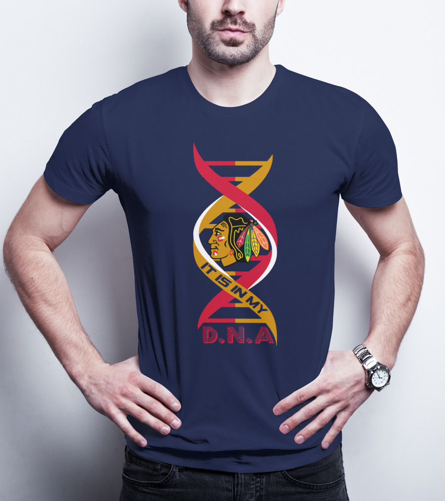 Chicago Blackhawks It Is In My Dna T-Shirt