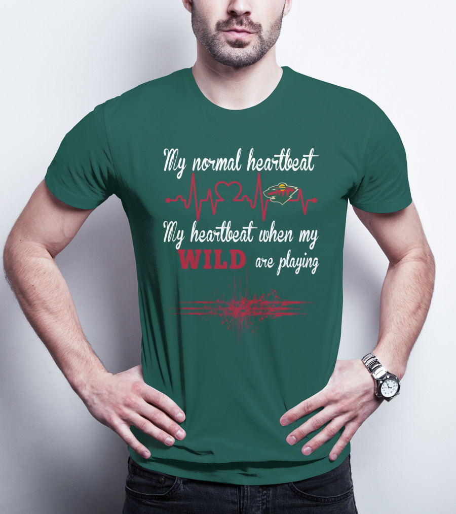 My Normal Heartbeat My Heartbeat When My Wild Are Playing Minnesota Wild T-Shirt