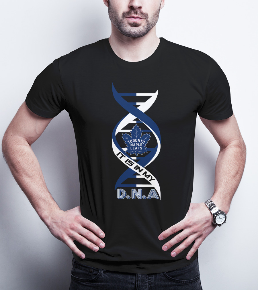 Toronto Maple Leafs It Is In My Dna T-Shirt