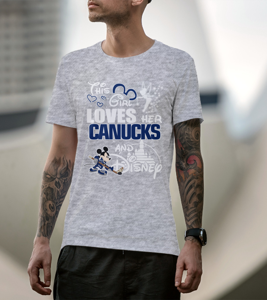 This Girl Loves Her Canucks And Disney T-Shirt