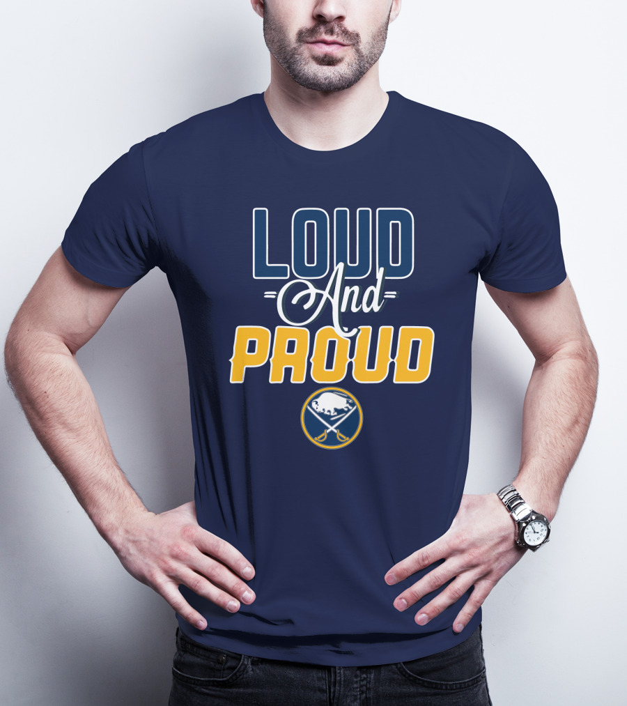 Loud And Proud Buffalo Sabres T-Shirt