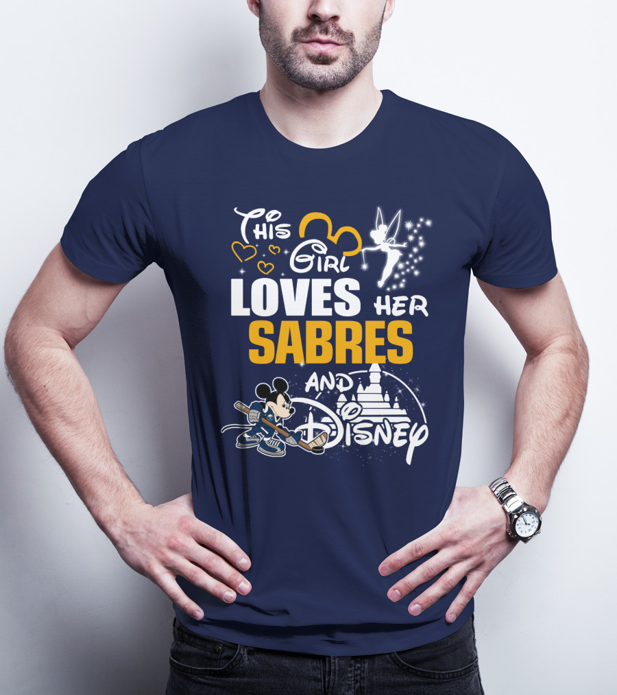 This Girl Loves Her Buffalo Sabres And Disney T-Shirt