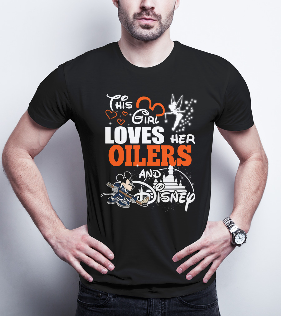 This Girl Loves Her Edmonton Oilers And Disney T-Shirt