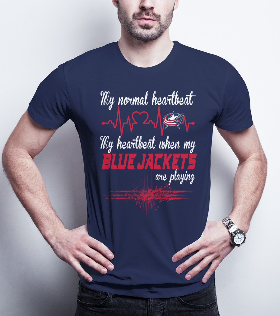 My Normal Heartbeat My Heartbeat When My Blue Jackets Are Playing T-Shirt