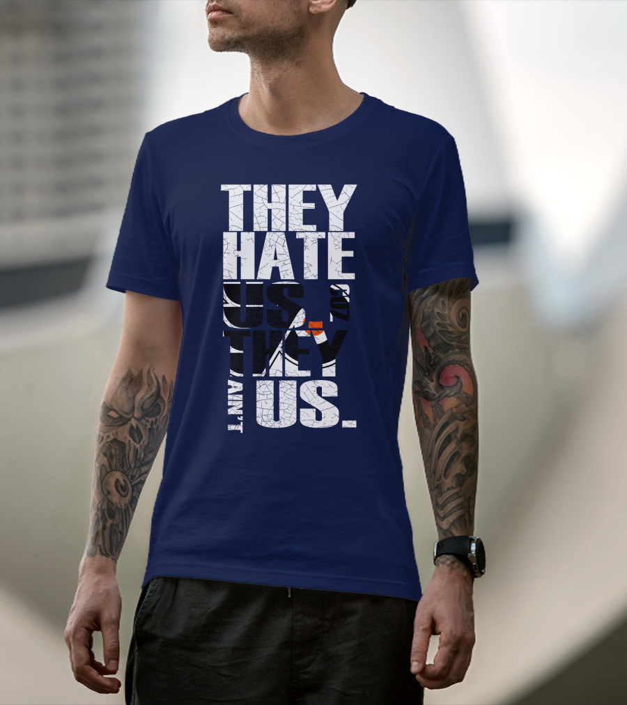 They Hate Us Cause They Ain't Us Philadelphia Flyers T-Shirt