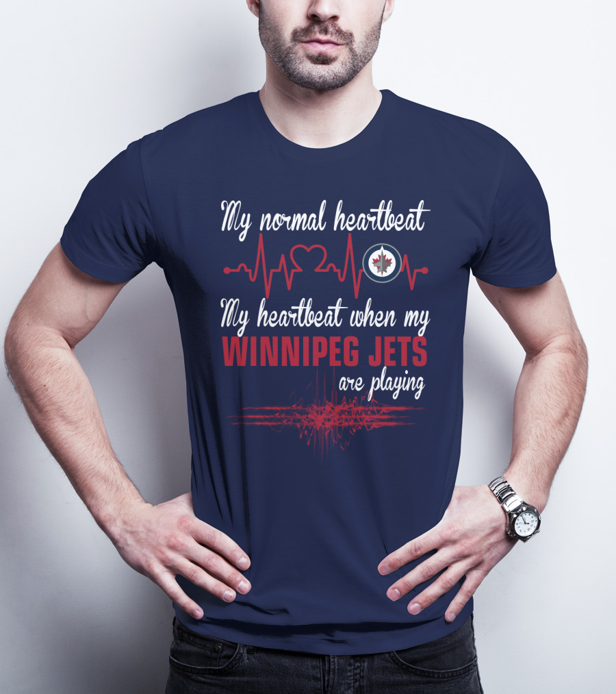 My Normal Heartbeat My Heartbeat When My Winnipeg Jets Are Playing T-Shirt