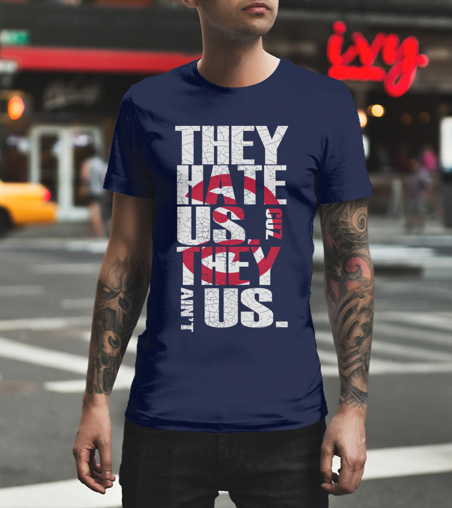 They Hate Us Cuz They Ain't Us Atlanta Hawks T-Shirt