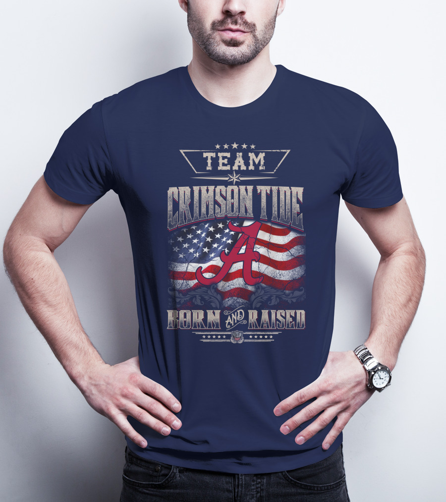 Team Crimson Tide Born And Raised T-Shirt