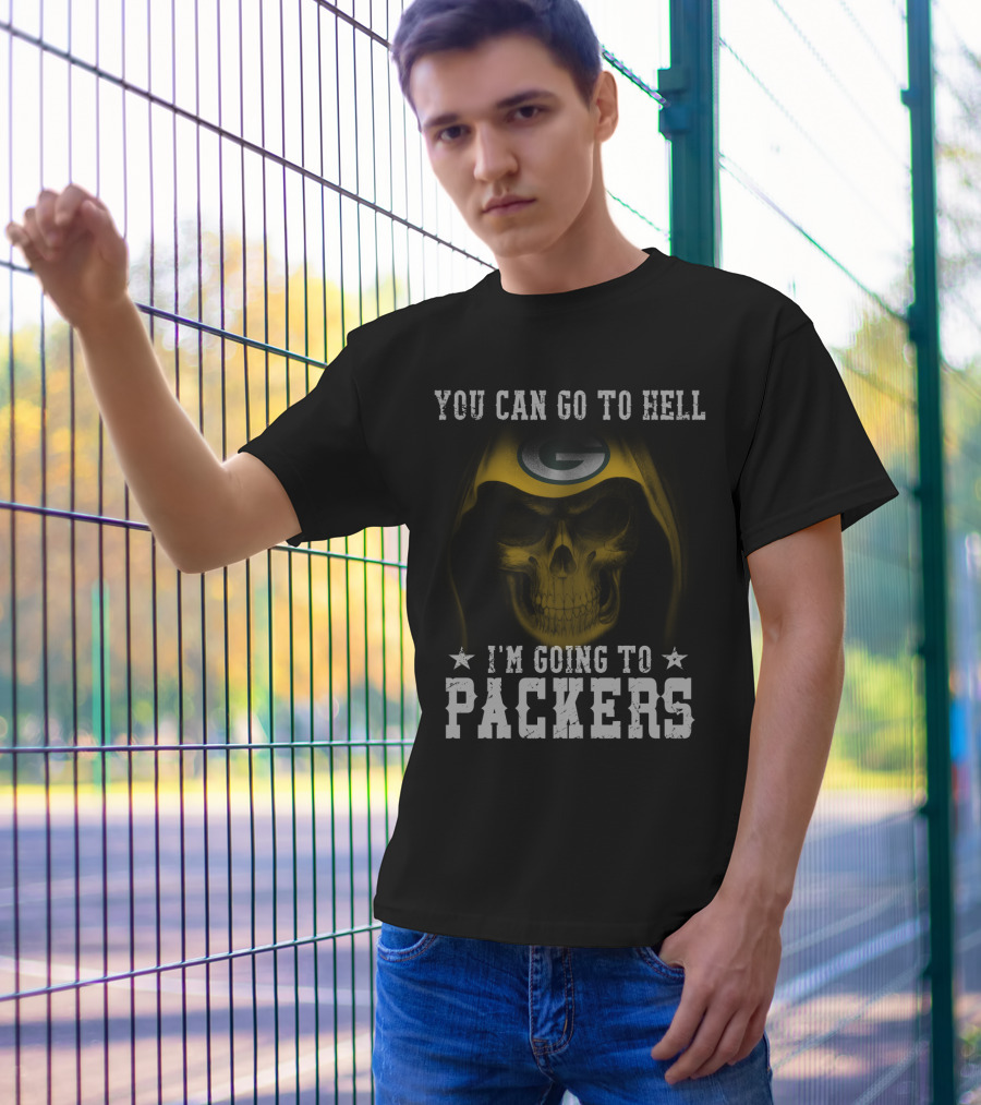 You Can Go To Hell I'm Going To Packers Green Bay Logo Skull T-Shirt