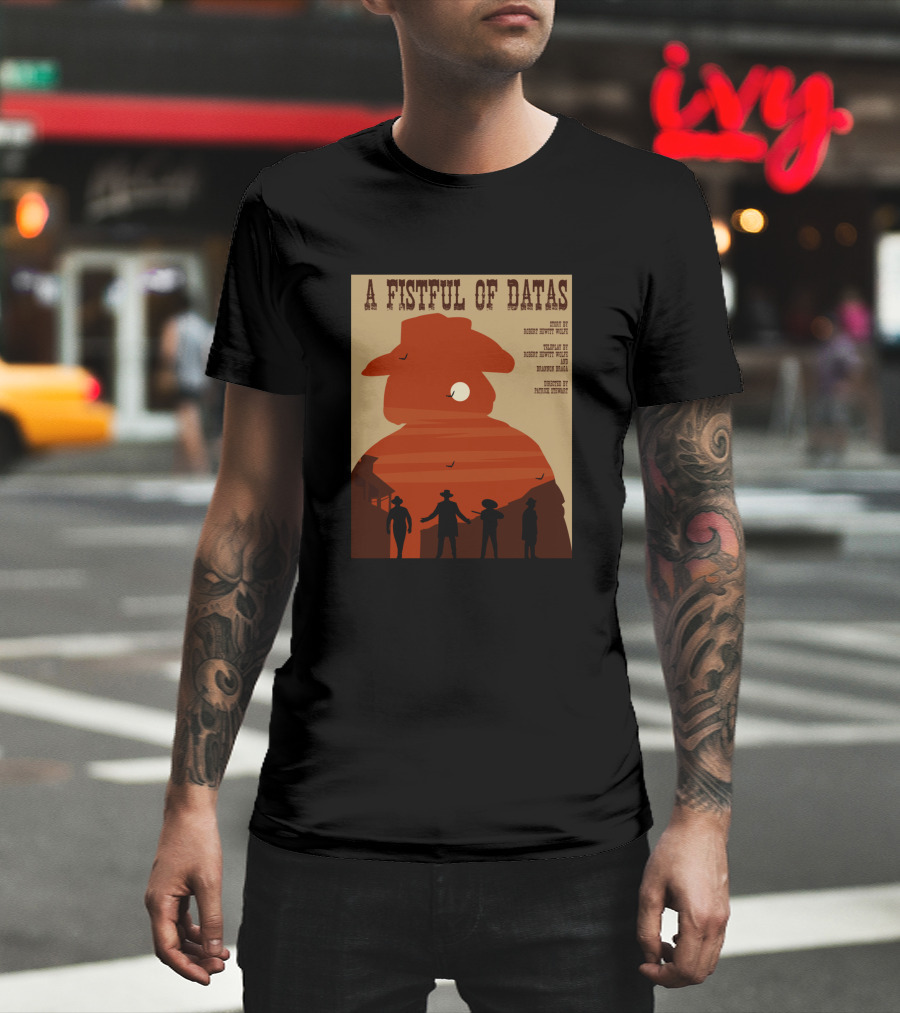 A Fistful Of Datas Star Trek Next Generation Western Episode Silhouette Cowboys T-Shirt