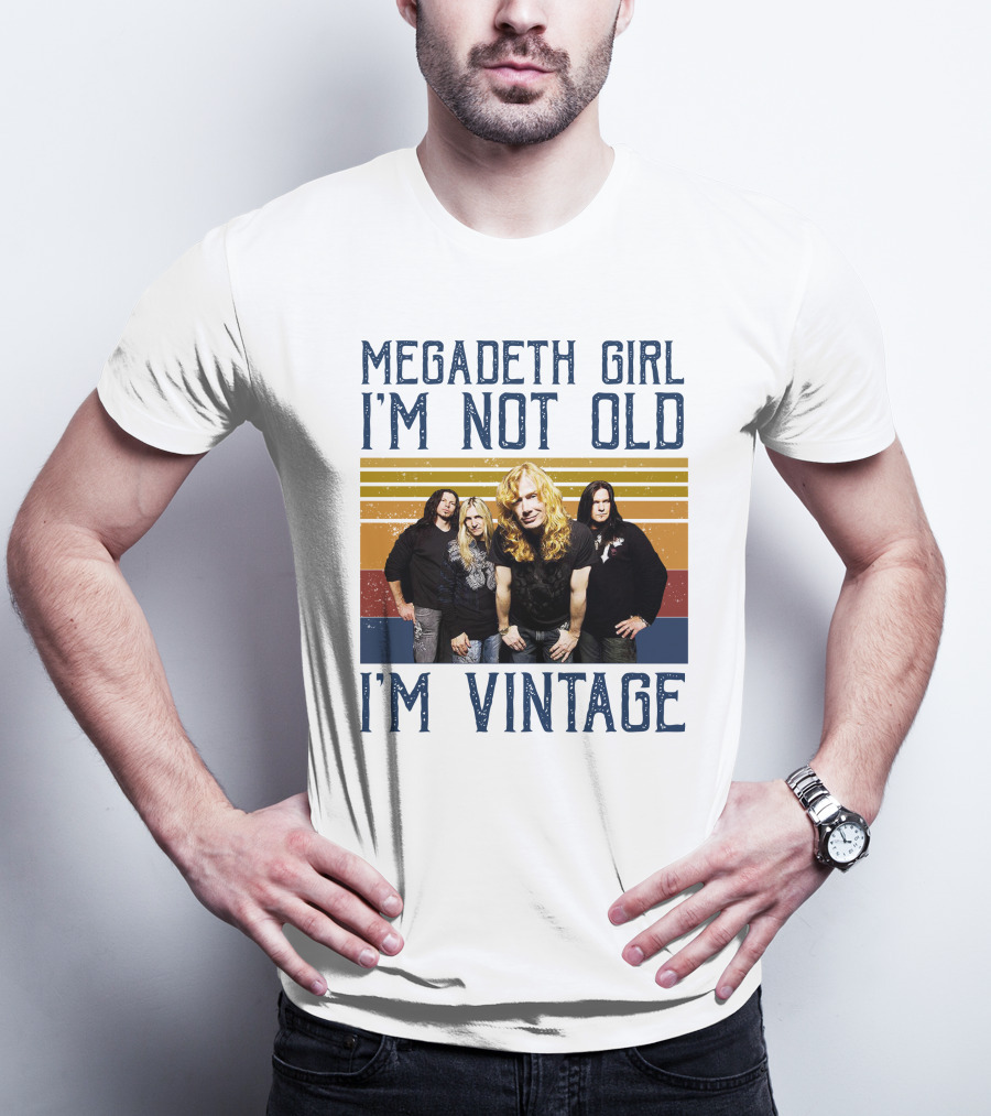 Megadeth Girl I'm Not Old I'm Vintage T-Shirt