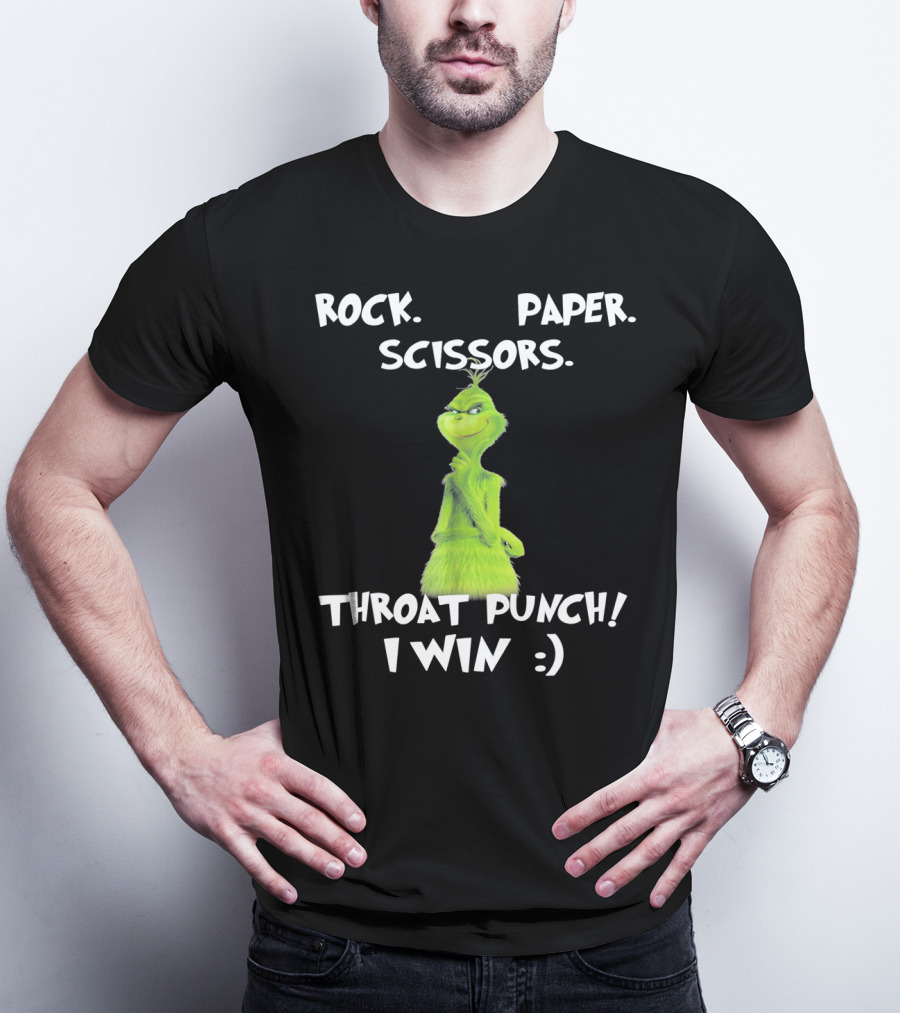 Rock Paper Scissors Throat Punch I Win Grinch Dr Seuss Text T-Shirt
