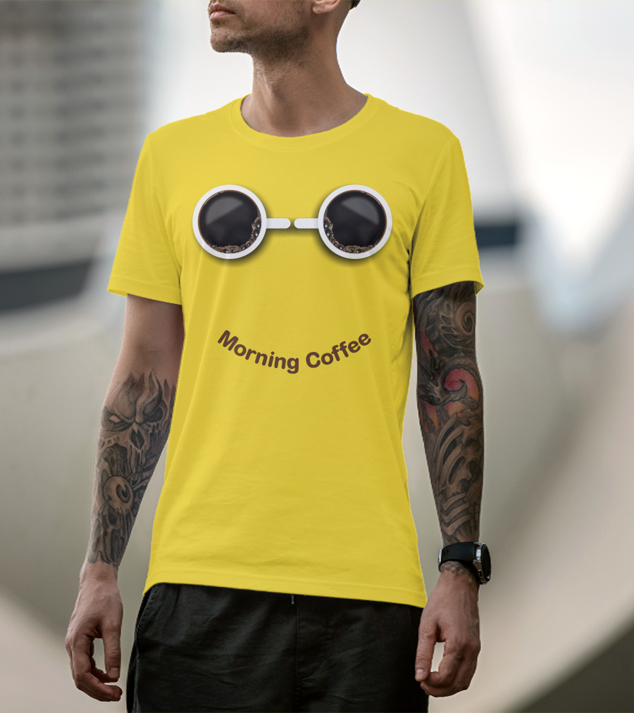 Morning Coffee Smile With Cup Glasses T-Shirt