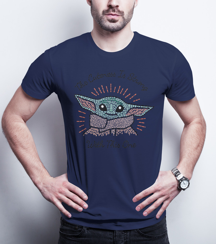 The Cuteness Is Strong With This One Star Wars The Mandalorian The Child T-Shirt