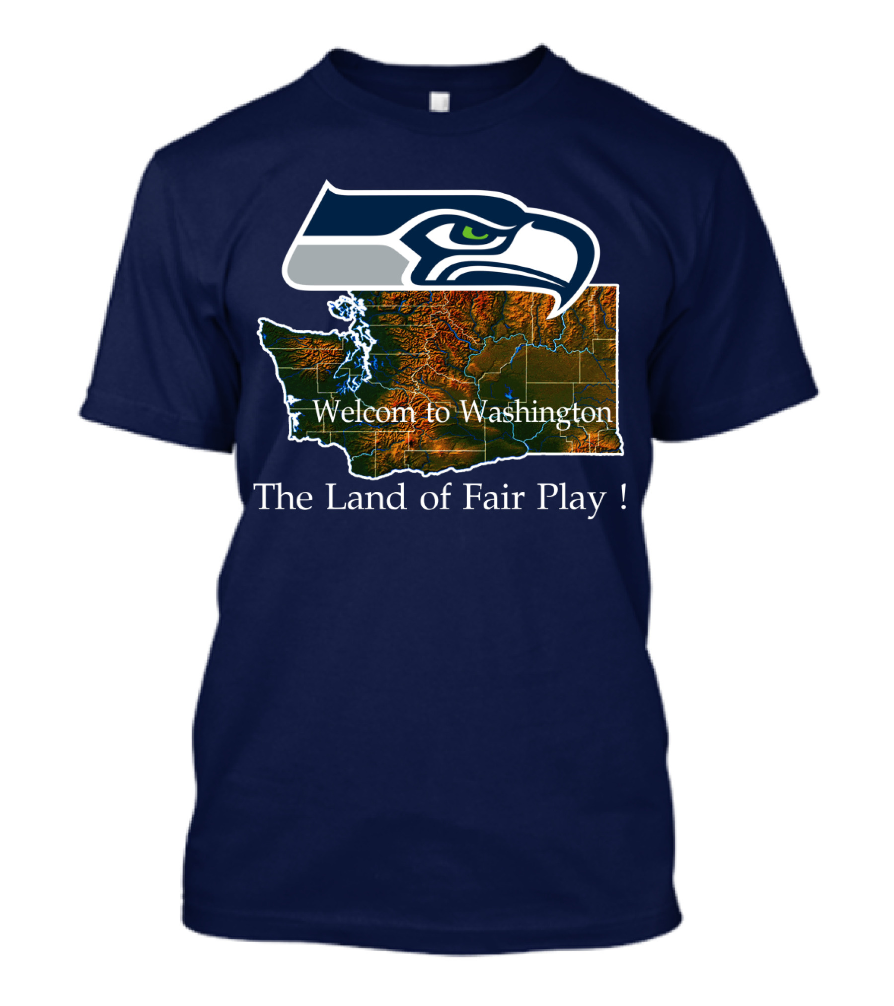 Welcome To Washington Seahawks The Land Of Fair Play T-Shirt