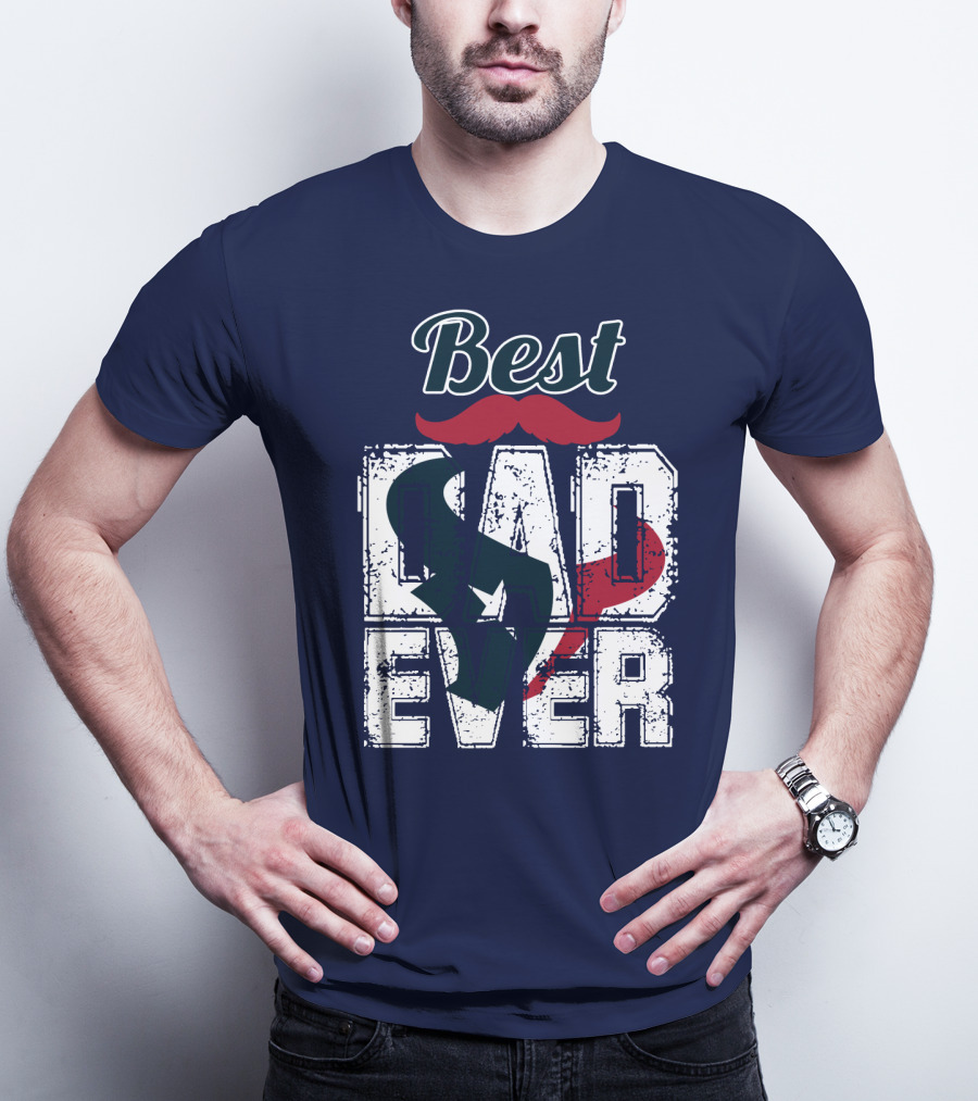 Best Dad Ever Texans T-Shirt