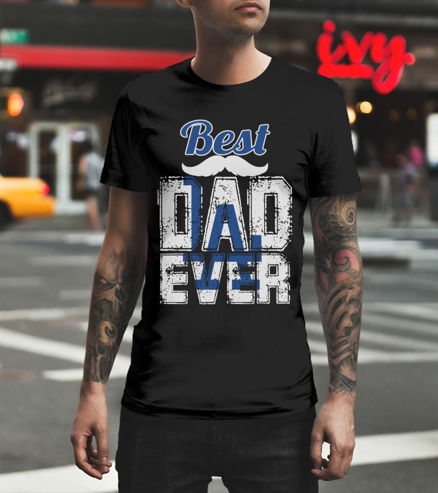Best Dad Ever Dodgers T-Shirt