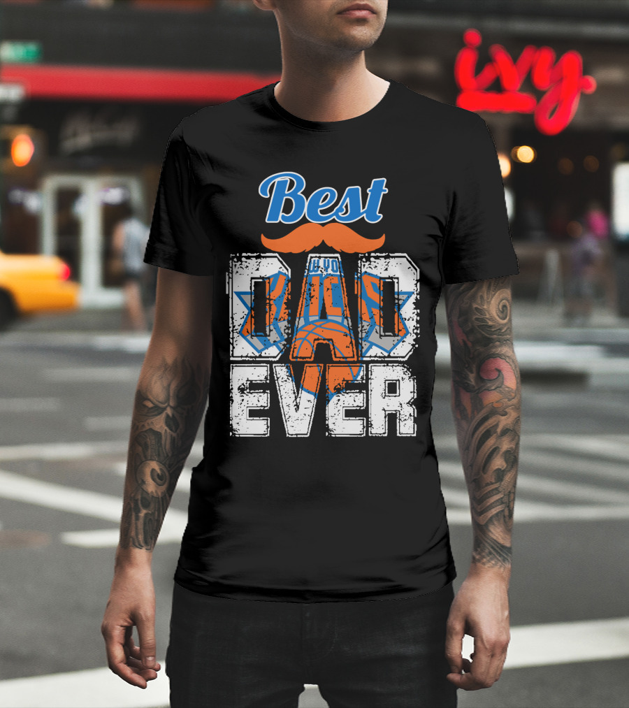 Best New York Knicks Dad Ever T-Shirt