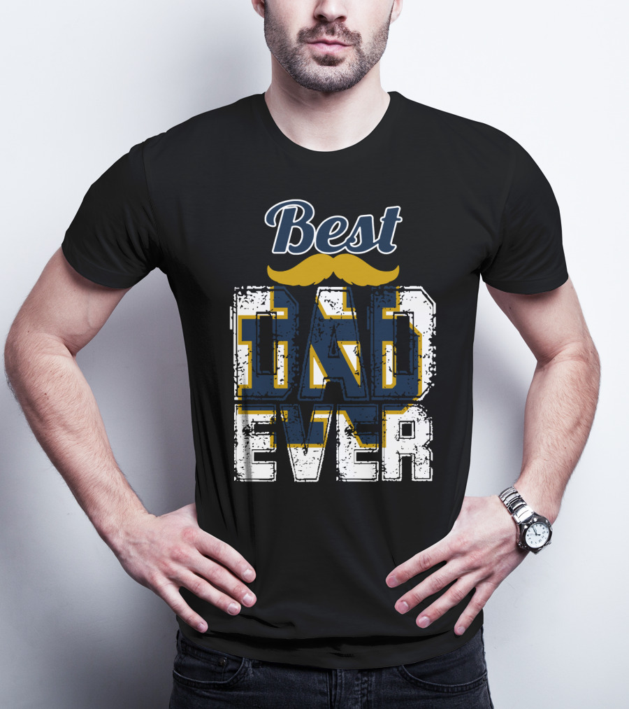 Best Dad Ever Notre Dame Fighting Irish T-Shirt