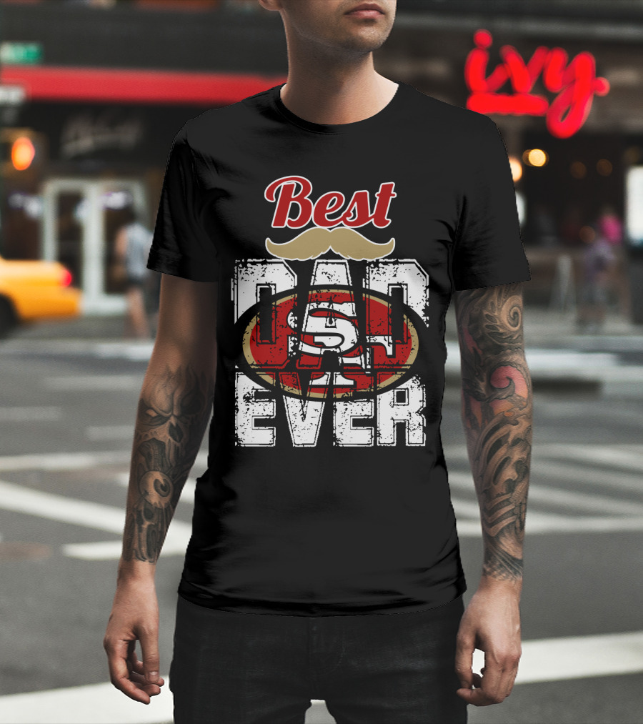 Best Dad Ever 49ers Logo Mustache T-Shirt