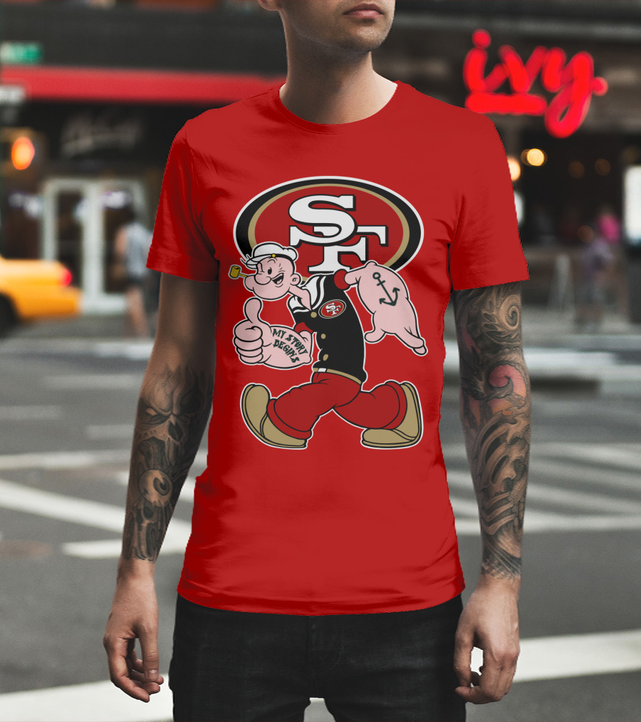 Sf San Francisco 49ers Popeye My Story Begins T-Shirt
