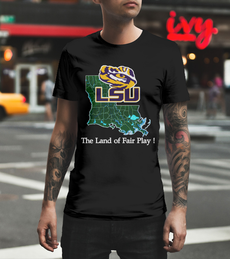 Lsu Tigers The Land Of Fair Play Map T-Shirt