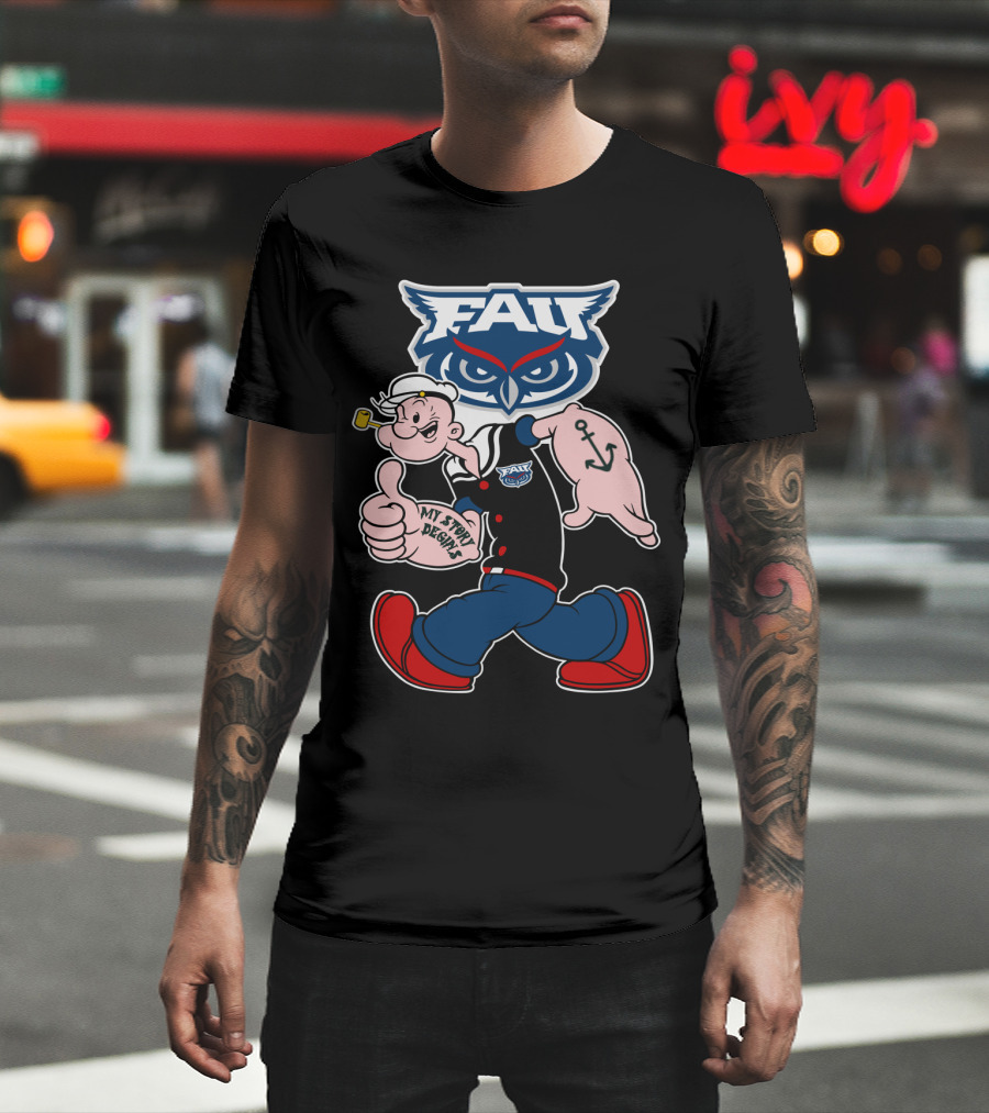 Fau Florida Atlantic Owls Popeye My Story Designs 212 T-Shirt