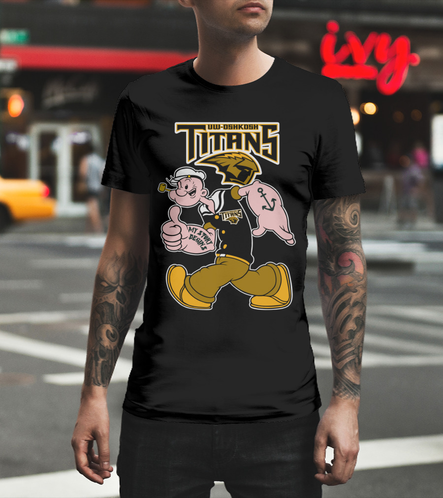 Uw-Oshkosh Titans Popeye My Story Designs T-Shirt