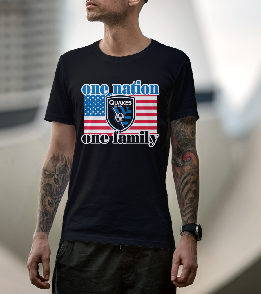 One Nation One Family San Jose Earthquakes Quakes Soccer Usa Flag T-Shirt
