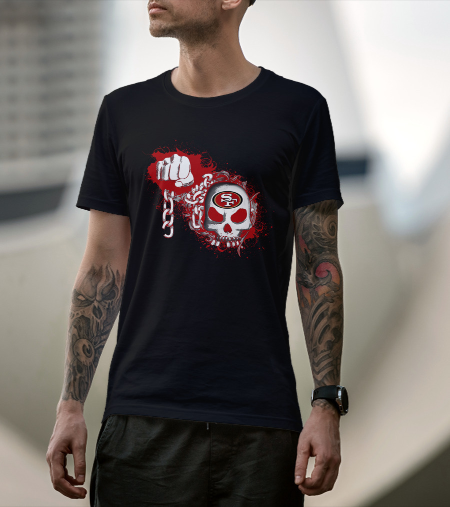 San Francisco 49ers Skull And Chains Fist T-Shirt