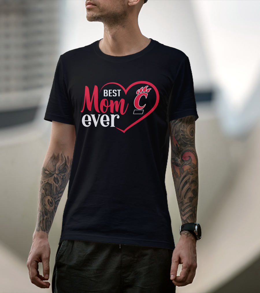 Cincinnati Bearcats Best Mom Ever Heart T-Shirt