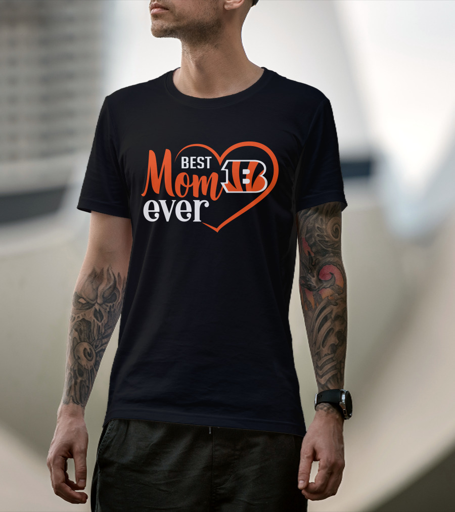 Cincinnati Bengals Best Mom Ever Heart T-Shirt