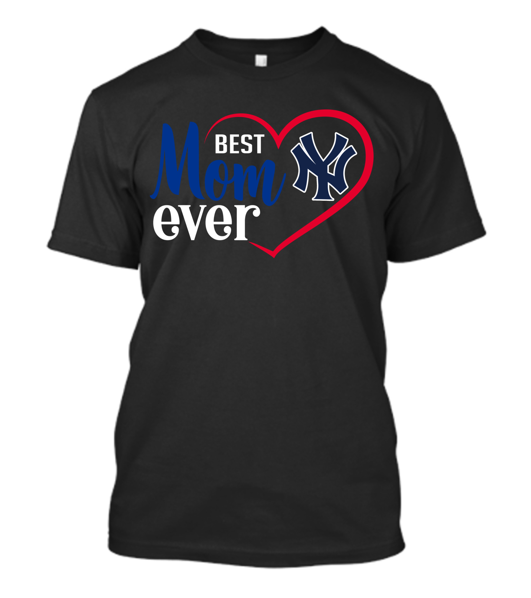 New York Yankees Best Mom Ever Heart T-Shirt
