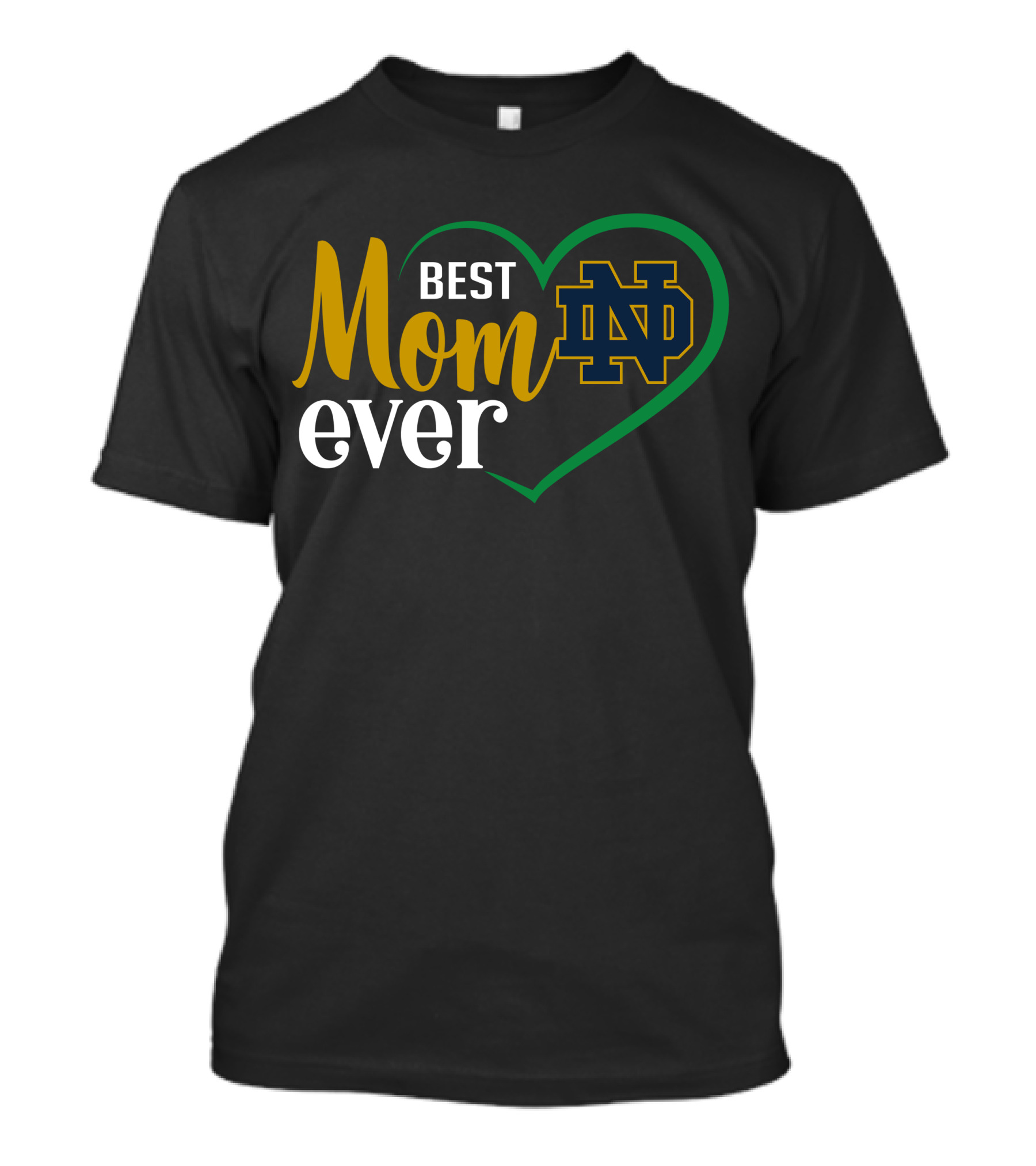 Best Mom Ever Notre Dame Fighting Irish Nd Heart T-Shirt