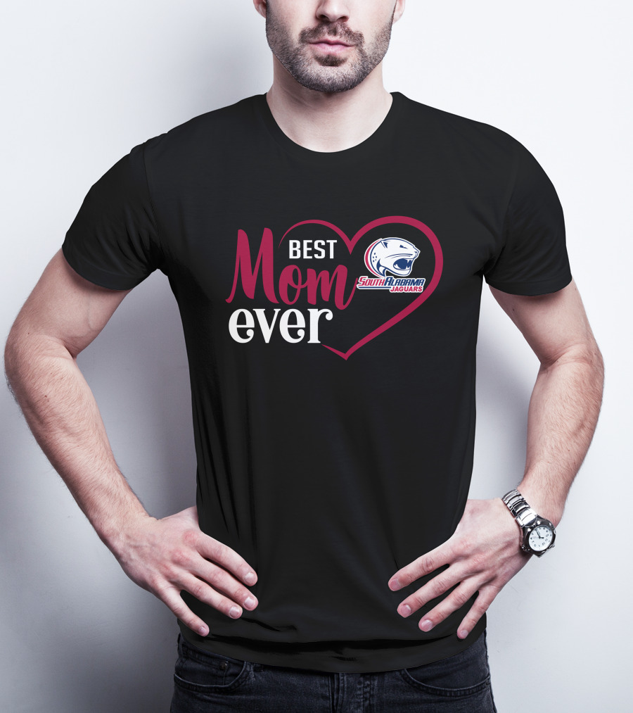 Best Mom Ever South Alabama Jaguars T-Shirt