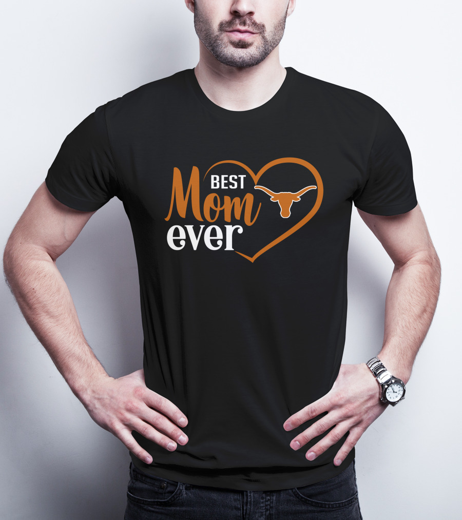 Texas Longhorns Best Mom Ever Heart T-Shirt