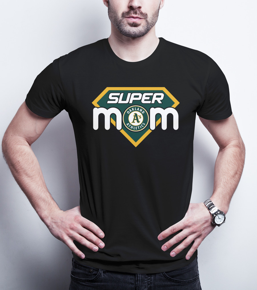 Super Mom Oakland Athletics A's Fan T-Shirt