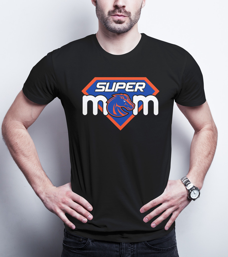 Super Mom Boise State Broncos T-Shirt
