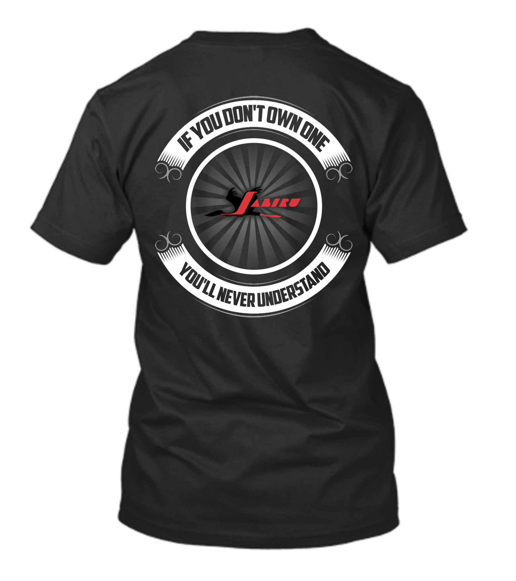 If You Don't Own One You'll Never Understand Jabiru Aircraft T-Shirt